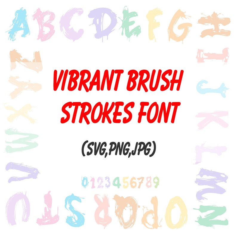 Brush Strokes Font Svg, Vibrant Brush Font, Alphabet A-Z, Brush Stroke ...