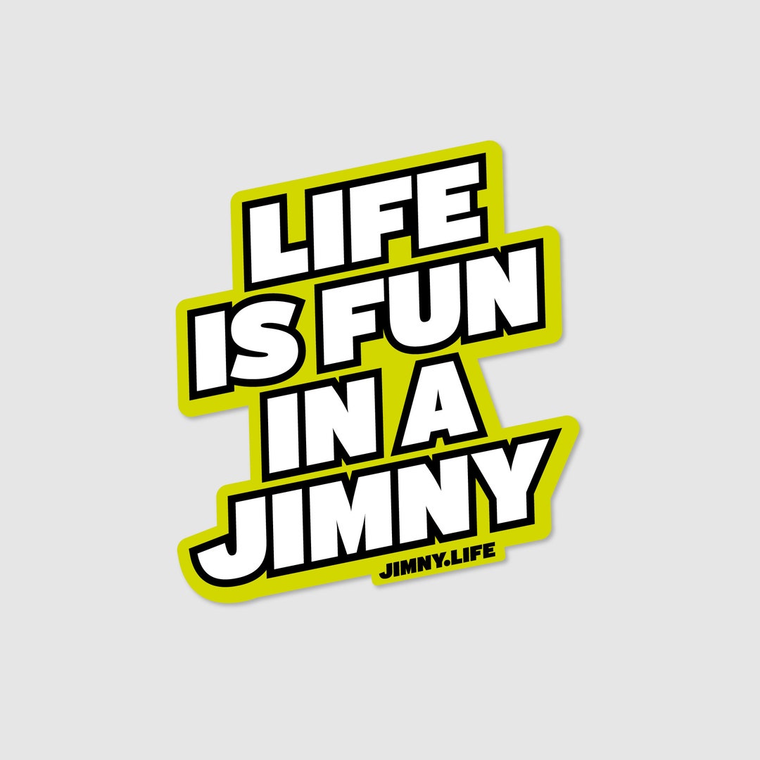 Life is Fun in A Jimny Sticker Fun Car Secret Santa Gift & - Etsy