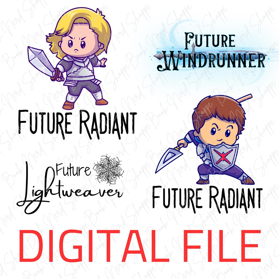 Future Radiant DIGITAL FILE, Future Lightweaver, Future Windrunner ...