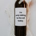 Printable Cat Lover Wine Bottle Label Only Talking to the Cat Fun Cat ...