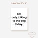 Printable Dog Lover Wine Bottle Label Only Talking to the Dog Fun Dog ...