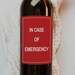 In Case of Emergency Wine Label | Funny Wine Labels | Funny Wine ...