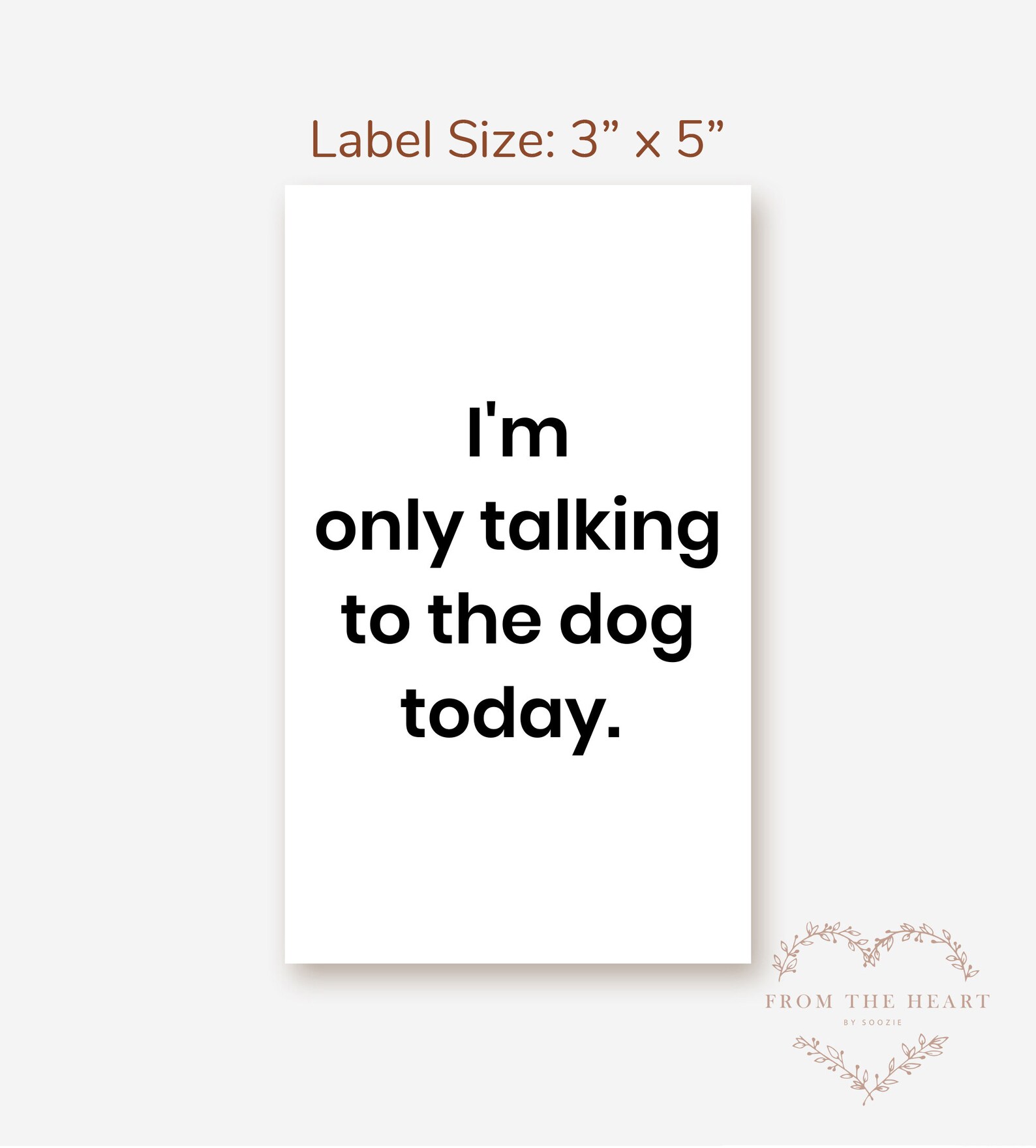 Printable Dog Lover Wine Bottle Label Only Talking to the Dog Fun Dog ...