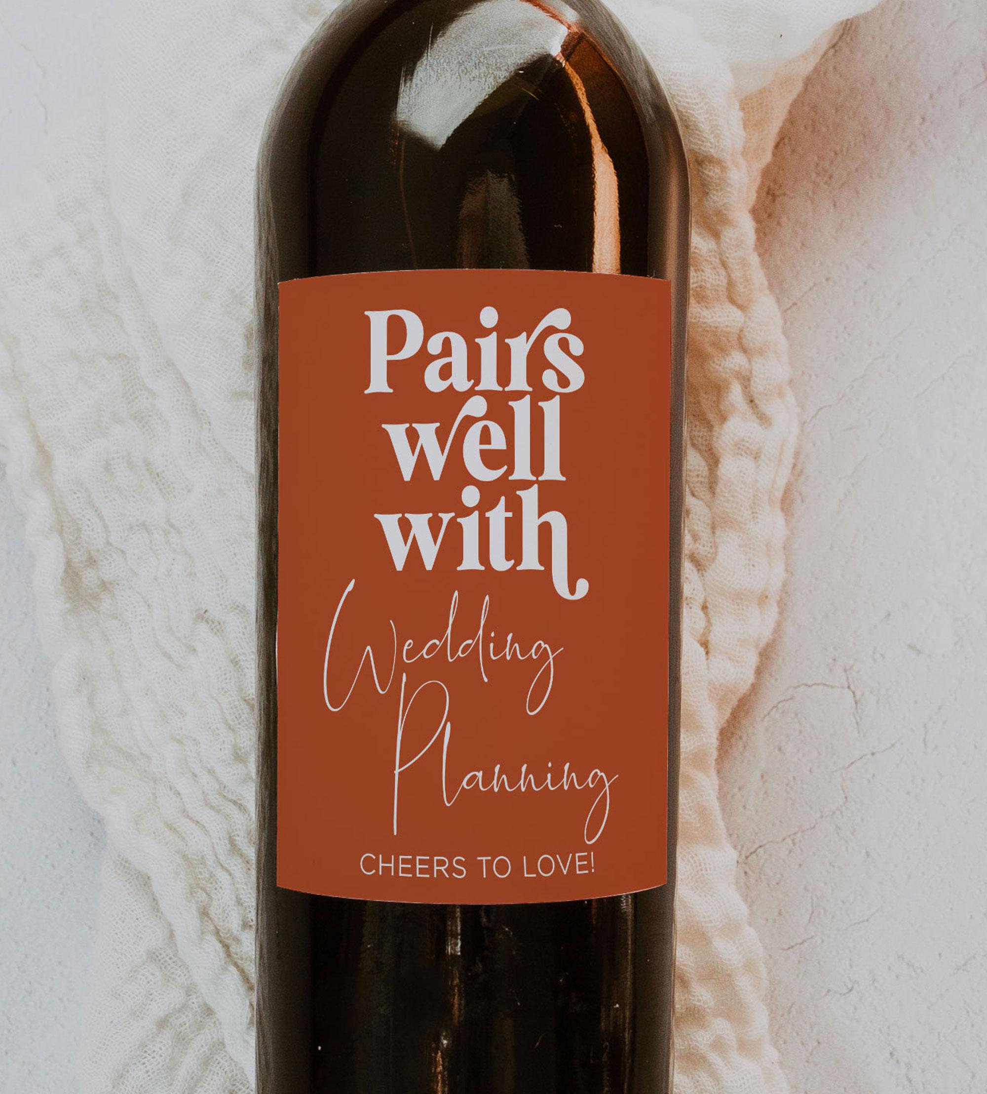 Printable "pairs Well With Wedding Planning" Wine Label - Cheers to ...