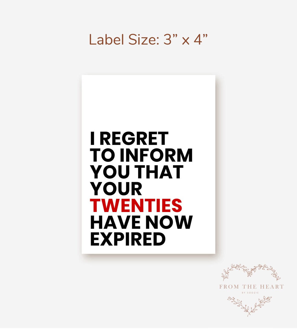 Printable Wine Bottle Label - I Regret to Inform You Your Twenties Have ...
