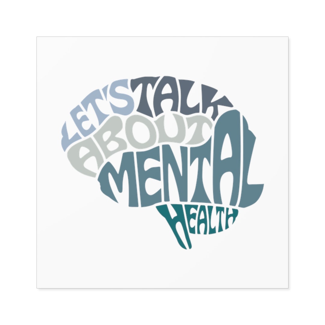 Lets Talk About Mental Health, Square Stickers, Indooroutdoor - Etsy