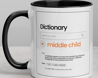 Middle Child Mug, Funny Spoiled Mug, as a Middle Child I Broke All the ...