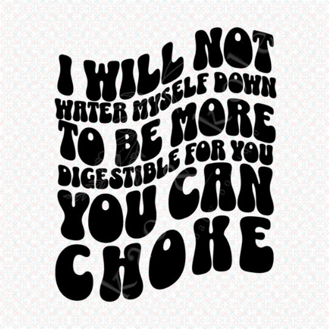 You Can Choke SVG PNG Front and Back Instant Download Cursive Font ...