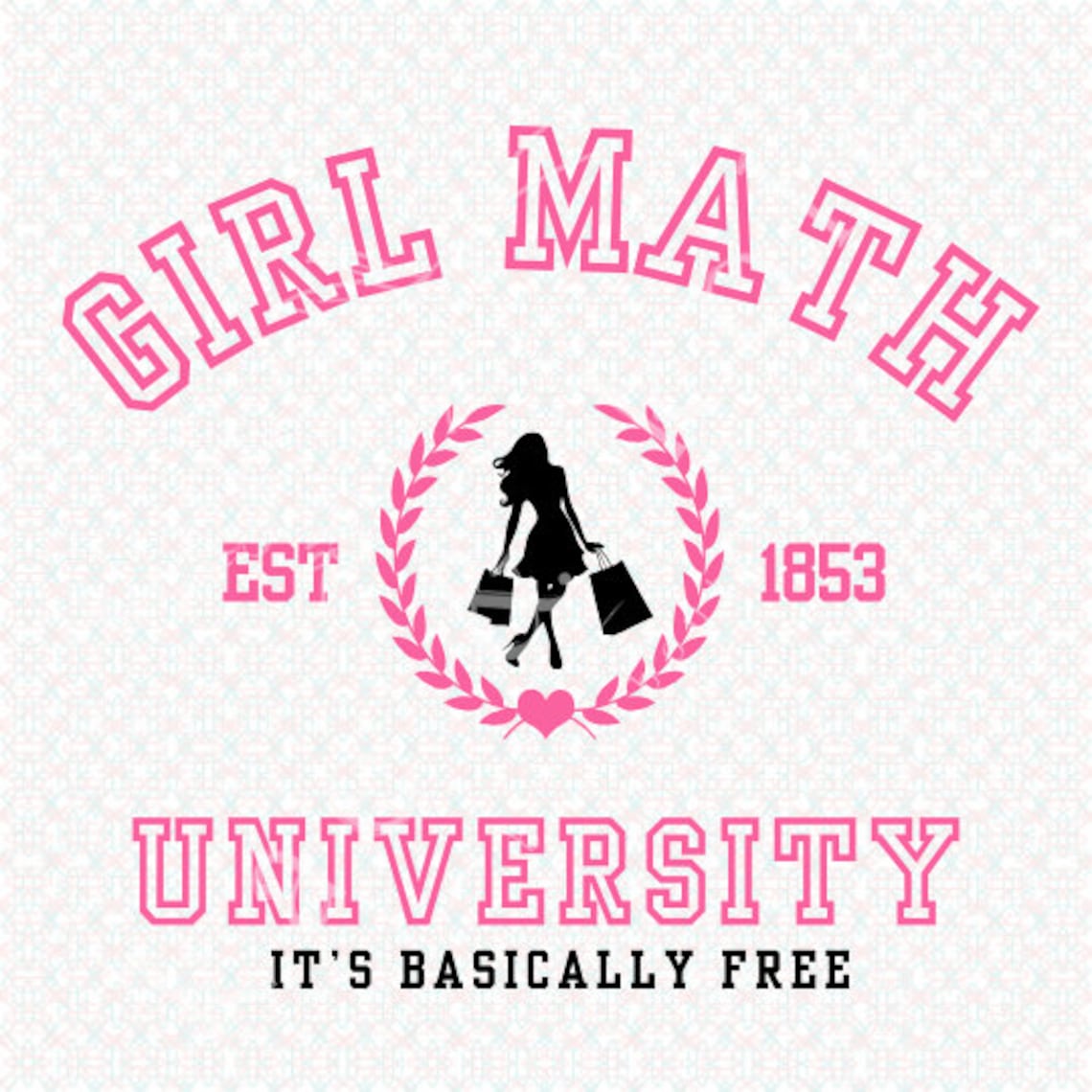 Girl Math University SVG PNG Instant Download Shopping College Pink It ...