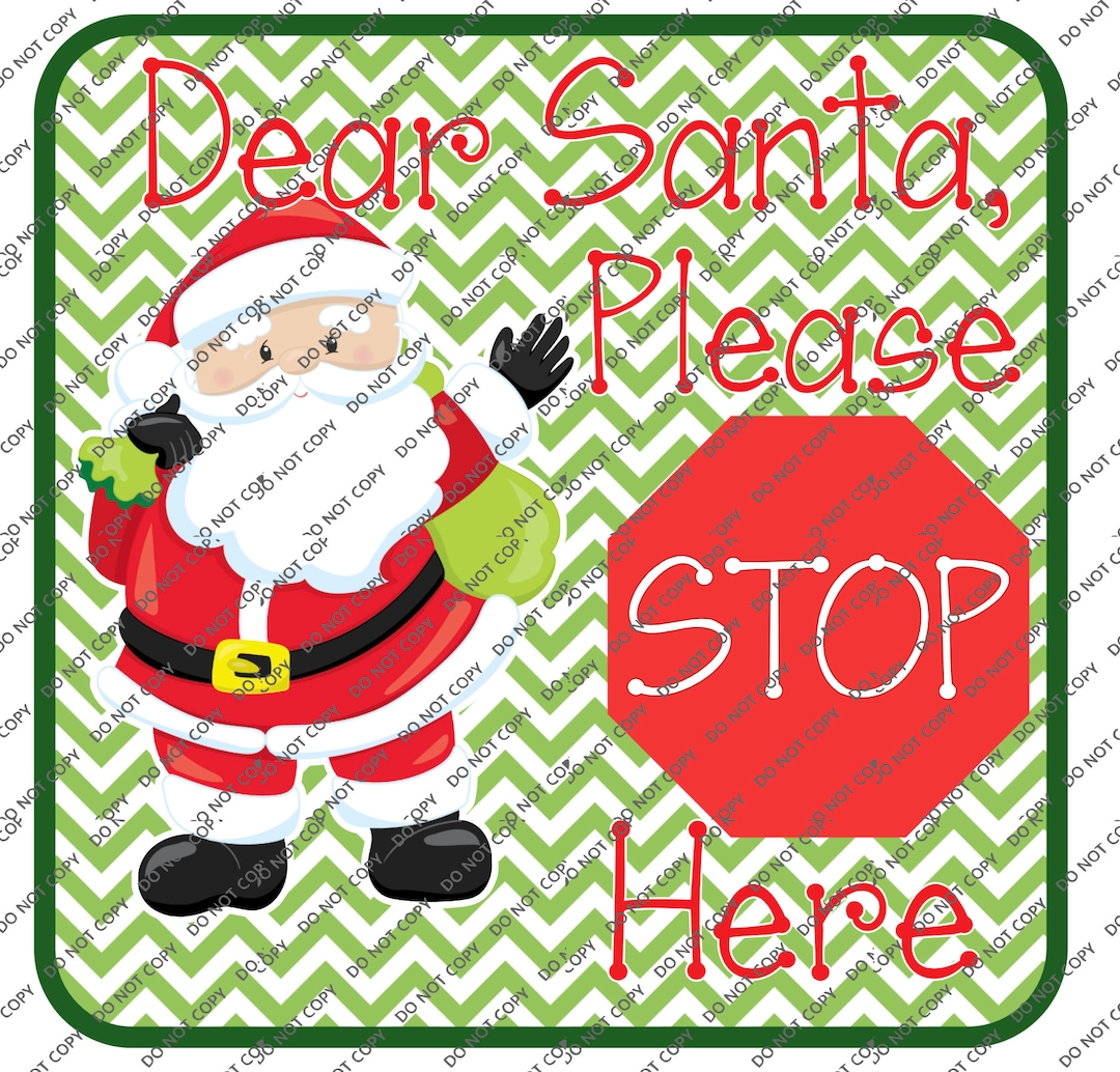 Dear Santa Please Stop Here Sign Festive Christmas Digital - Etsy
