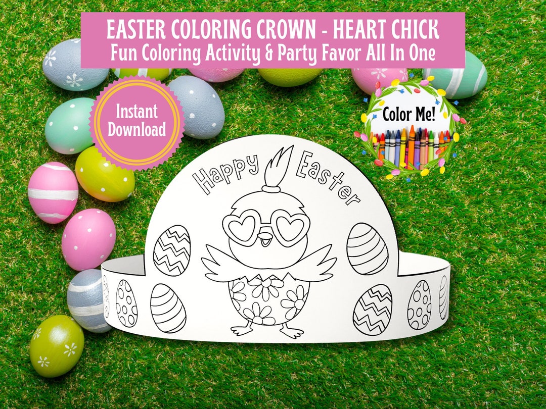 Easter Coloring Crown, Heart Chick Printable Easter Paper Crown, Easter ...