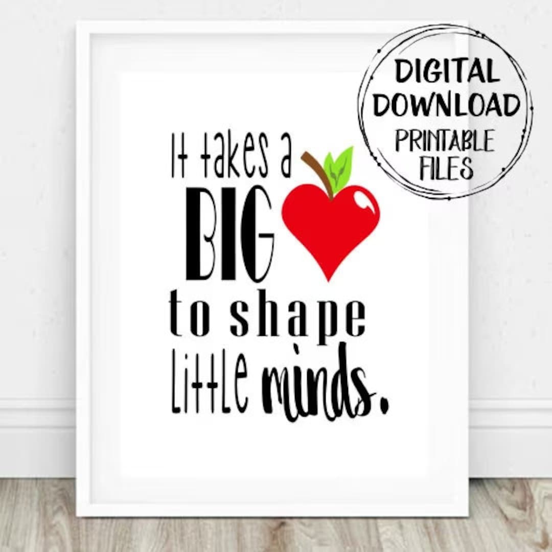 It Takes A Big Heart to Shape Little Minds ~ Teacher Printable ...