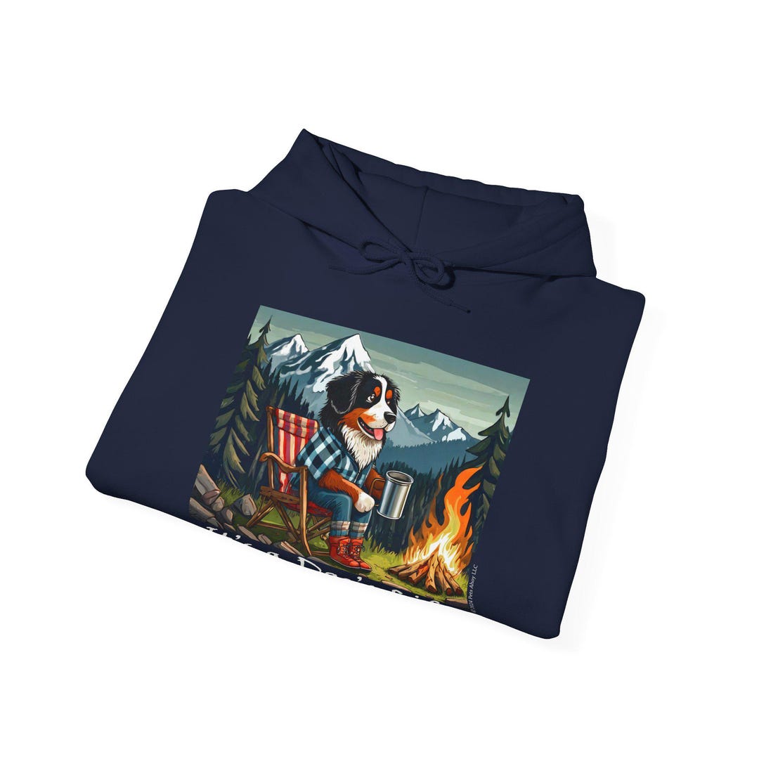 Bernese Mountain Dog Camping Hoodie - It's A Dog's Life Hooded ...