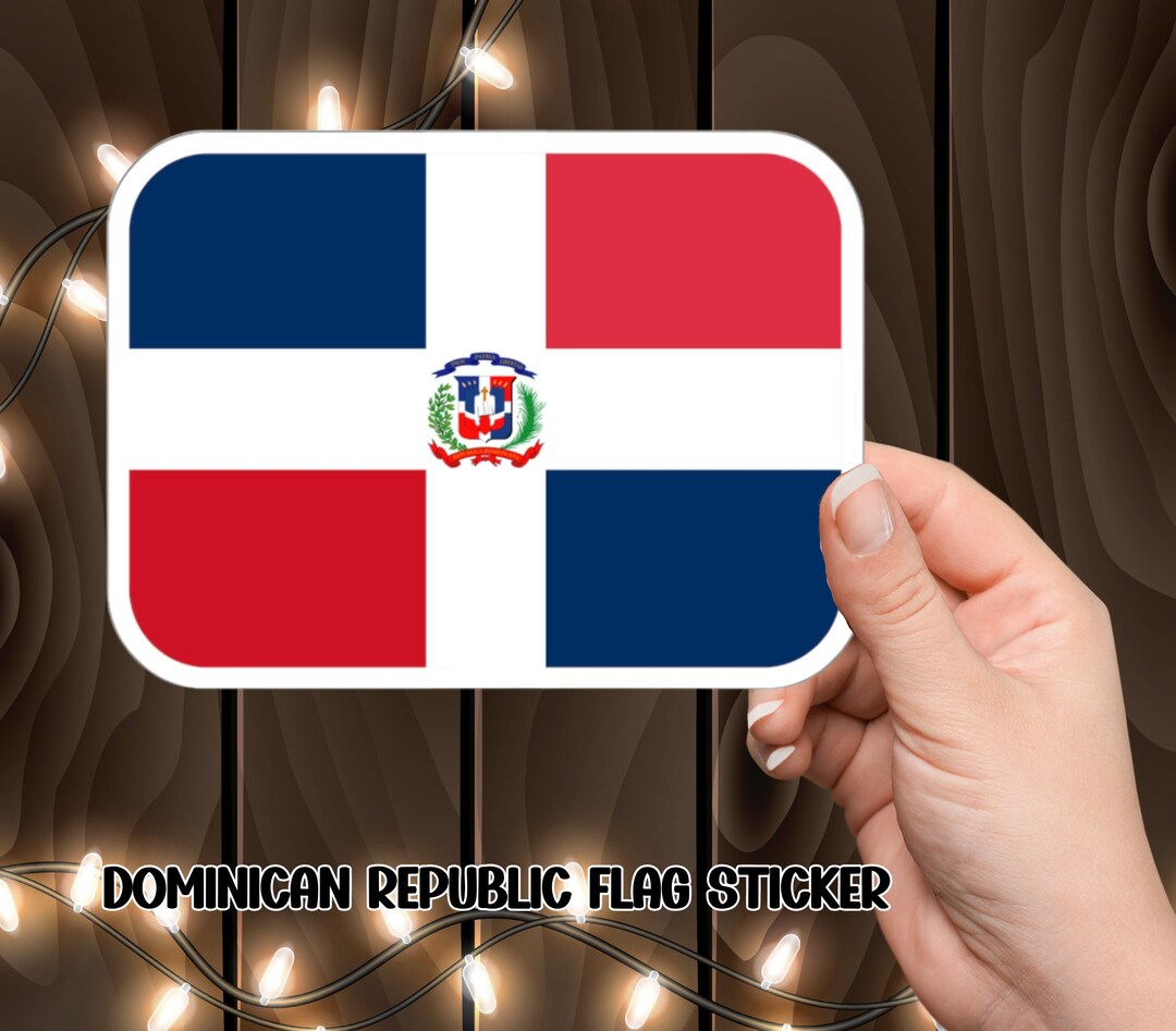 Decorate With Style, Dominican Republic Flag Vinyl Sticker, Show Your ...