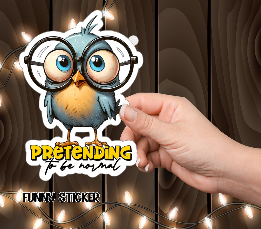 Funny Bird Design Sticker, Quirky Quote Decal for Car, Phone, or Tablet ...