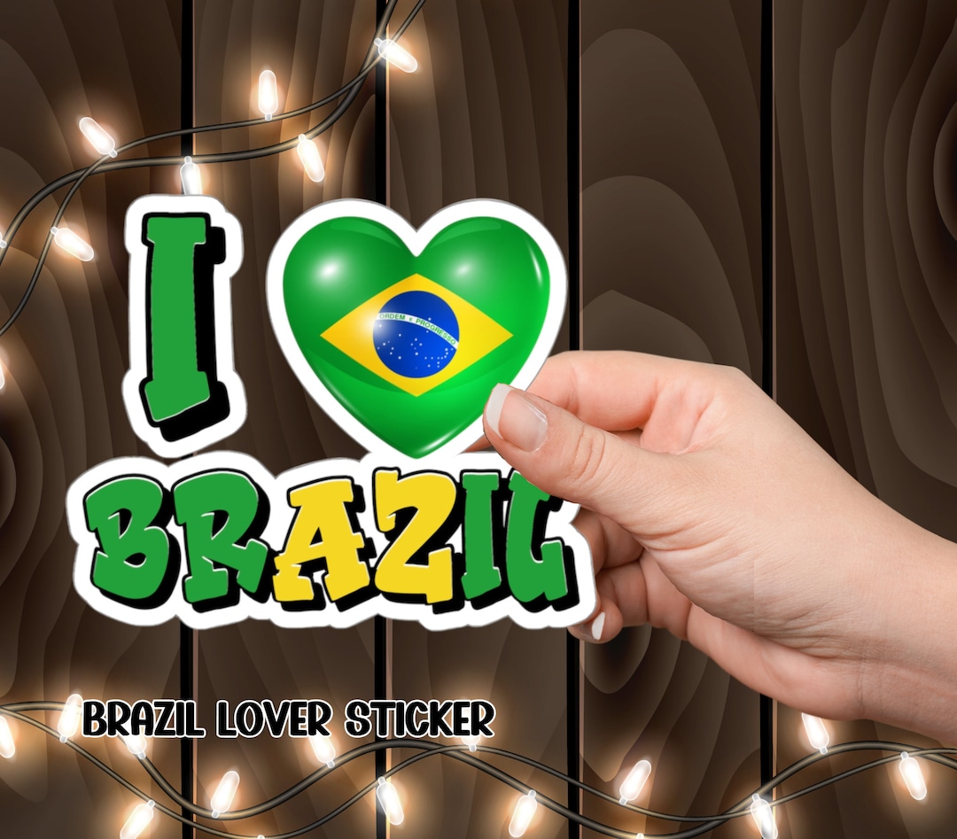 Brazilian Lovers Sticker, Gifts for Brazilians, Brazil, Brazilian Decor ...