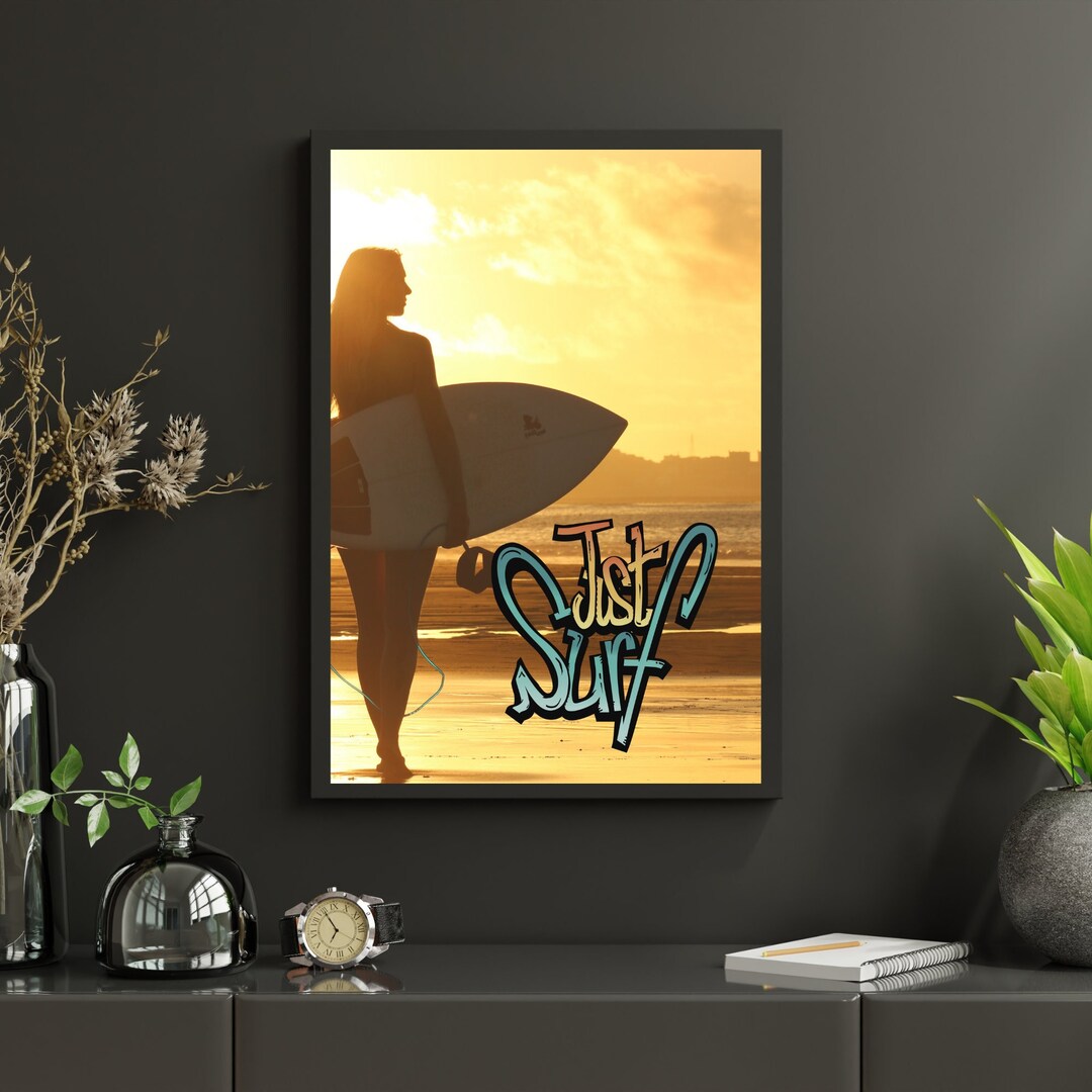 Poster Wall Art, Just Surf, Beach Poster, Surfers Wall Art, Positive ...