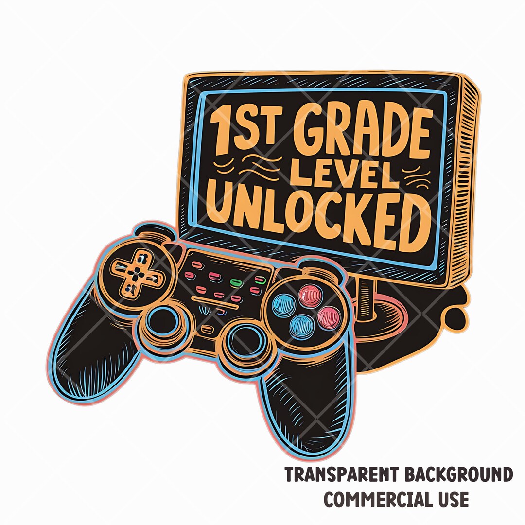 1st Grade Level Unlocked, 1st Grade Png, First Day of School, Png, 1st ...