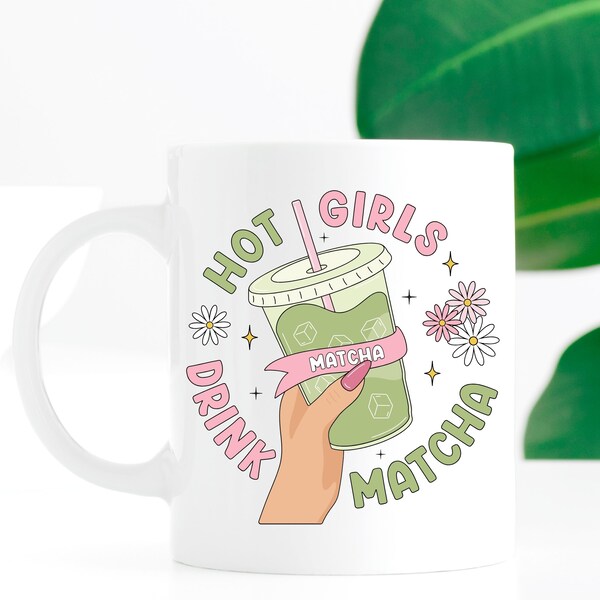 Hot Girls Drink Matcha Matcha Mug - Etsy