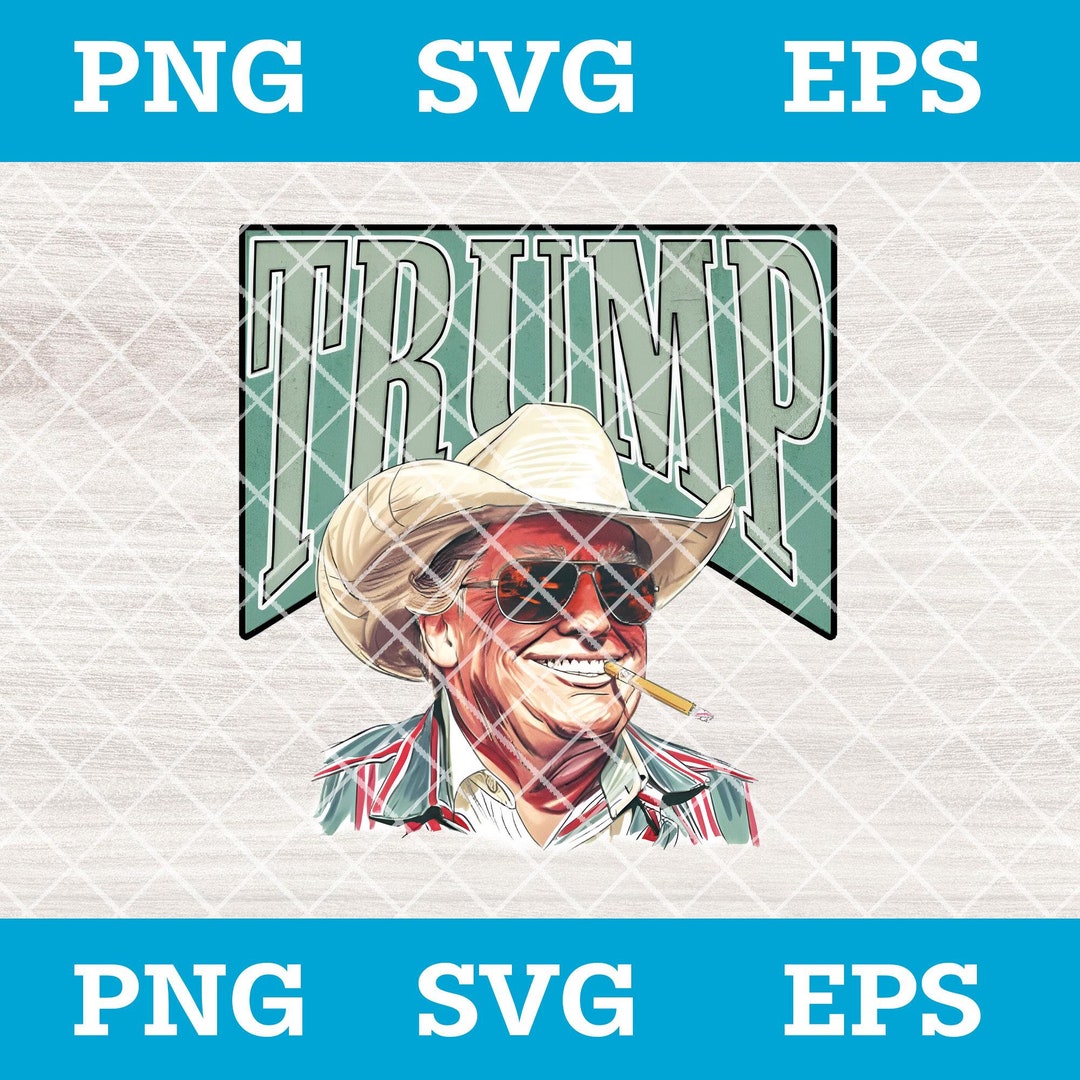Trump Cowboy png, Trump 2024 SVG, Trump 2024 Png, Presidente Trump ...