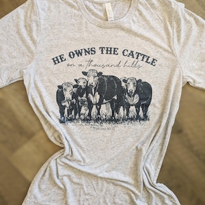 He Owns the Cattle on A Thousand Hills Psalms 50 Sweatshirt - Etsy