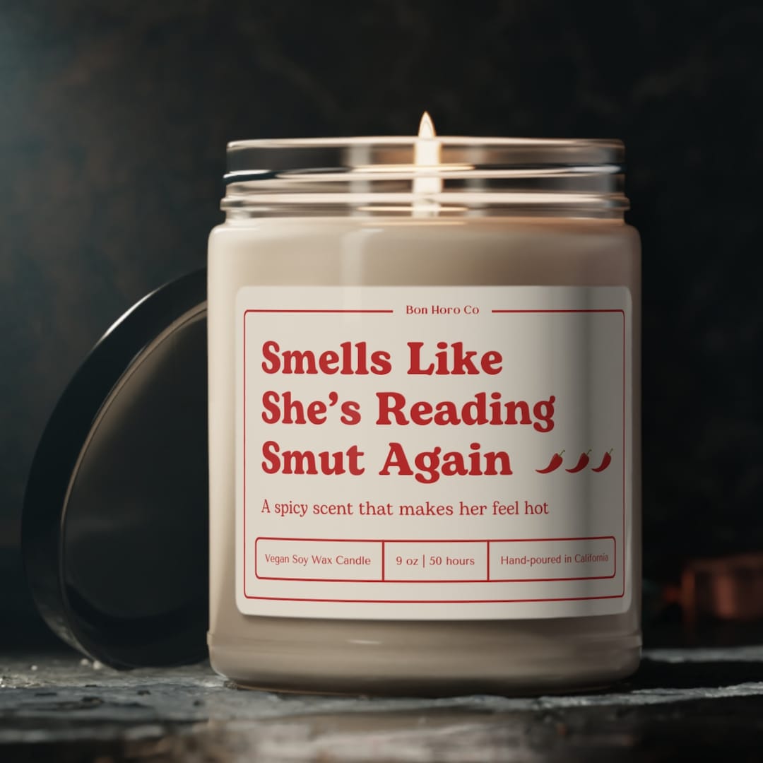 Smells Like She's Reading Smut Again | A Spicy Scent That Makes Her Feel Hot | Gifts for Her ...