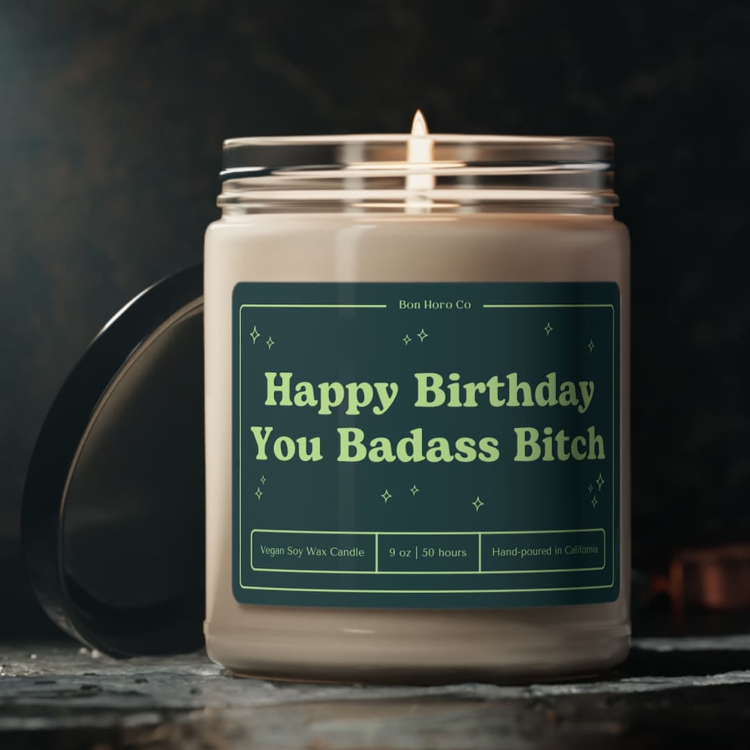 Happy Birthday You Badass Bitch | Green Candle | Candle Gifts for Her ...