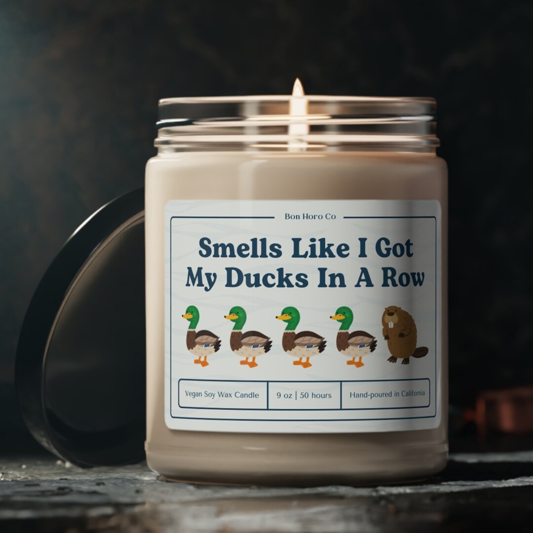 Smells Like I Got My Ducks in A Row | Funny Candle Gifts | Gift for ...