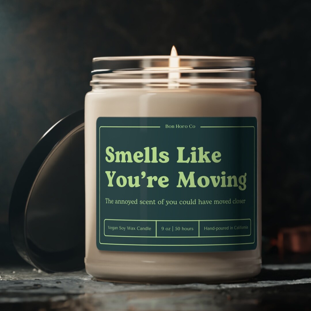 Smells Like You're Moving | Could Have Moved Closer | Green Candle ...