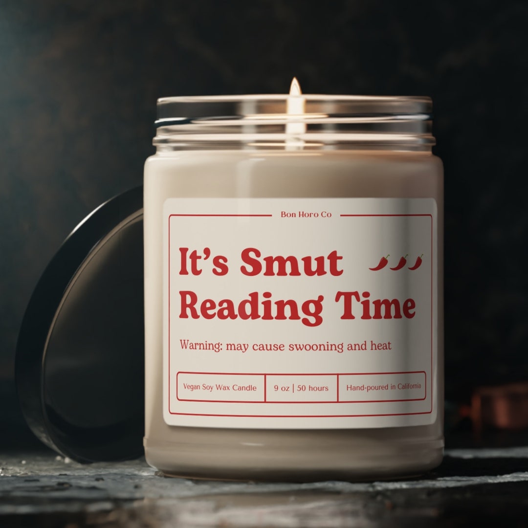It's Smut Reading Time | Warning: May Cause Swooning and Heat | Gifts for Her | Soy Wax Candle ...