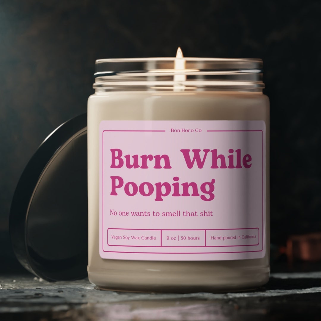 Burn While Pooping No One Wants to Smell That Shit Pink Candle Gifts ...