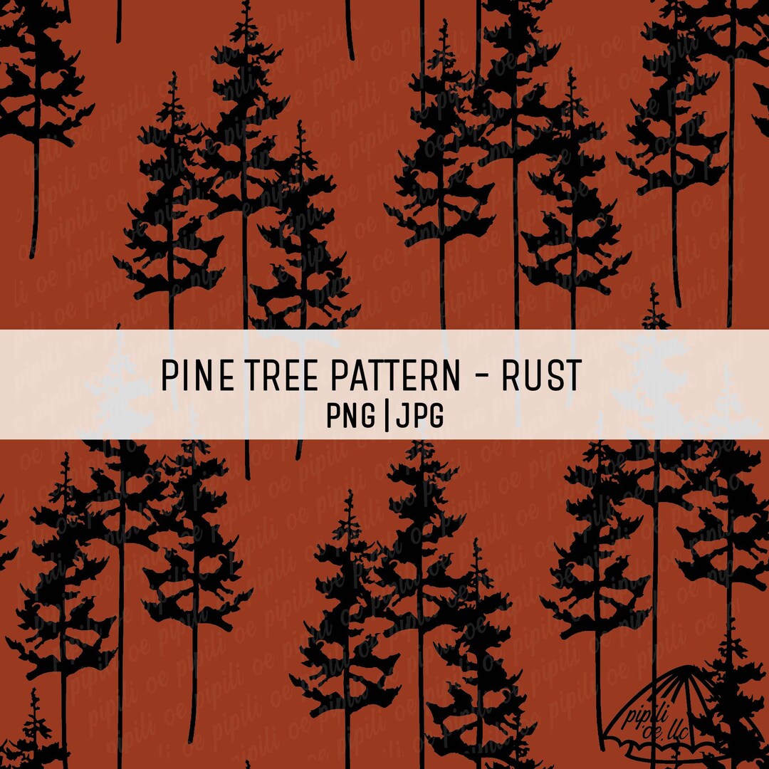 Pine Tree Pattern - Rust - Pine Tree Silhouette - Pacific Northwest ...
