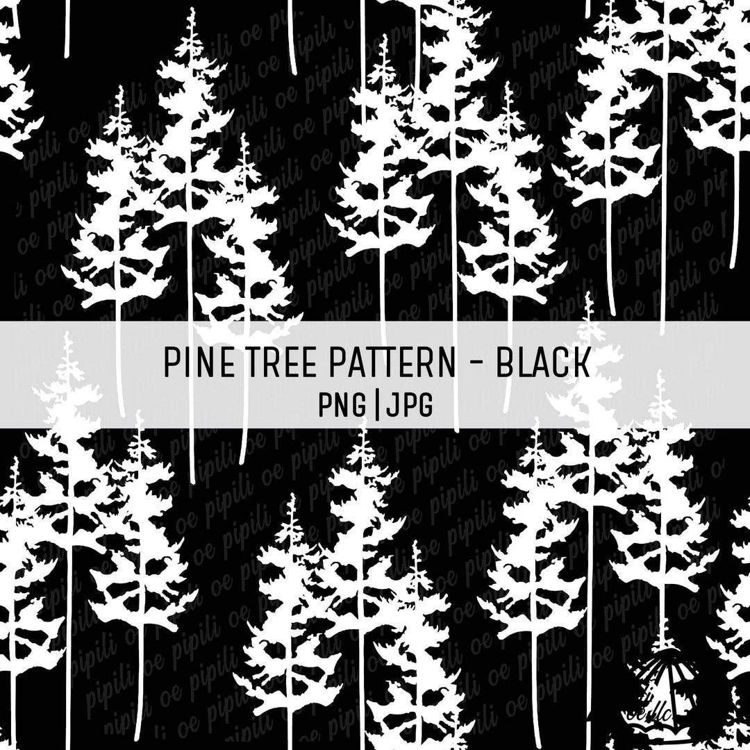 Pine Tree Pattern Black Pine Tree Silhouette Pacific Northwest Forest ...