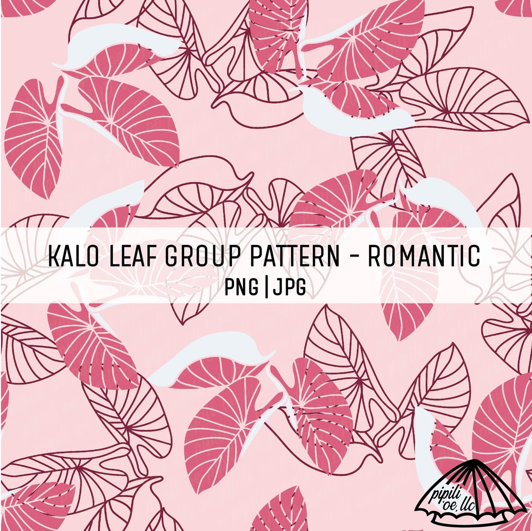 Kalo Leaf Group Pattern - Romantic - Taro Leaf Pattern - Hawaiian Plant ...