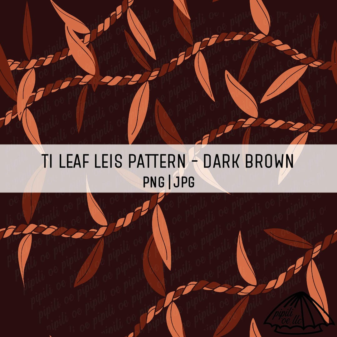 Ti Leaf Leis Pattern - Dark Brown - Seamless Pattern - Hawaii Lei ...