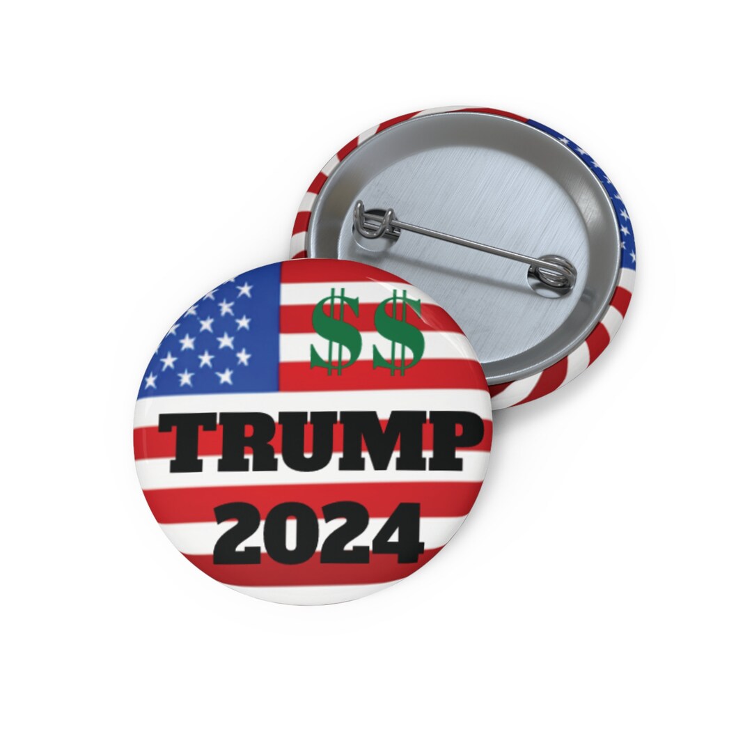 TRUMP 2024 Pin Button Money Maker Button Make Us Money Button Election ...