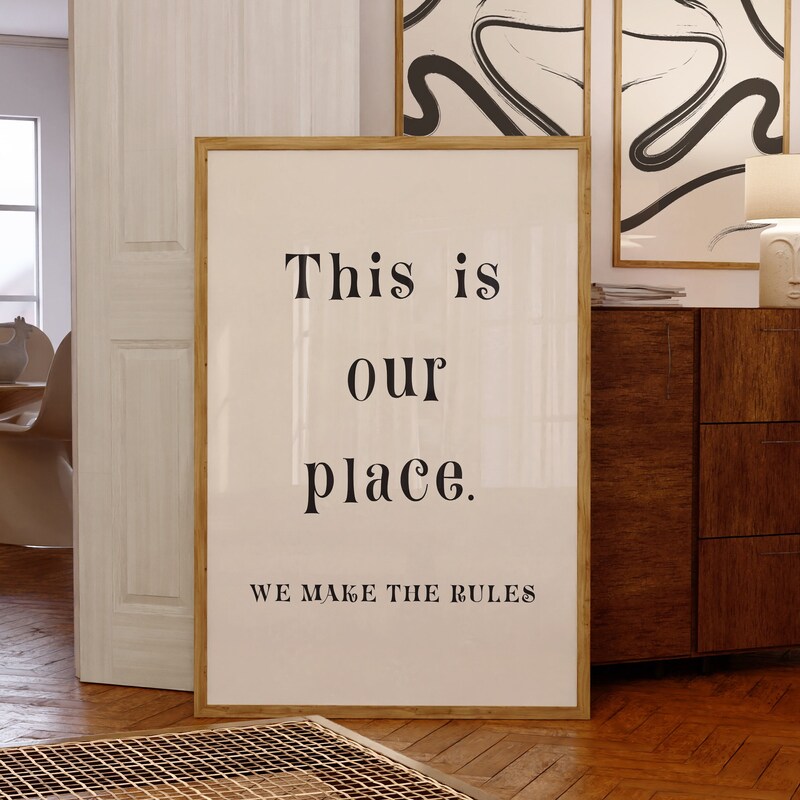 This is Our Place We Make the Rules - Etsy