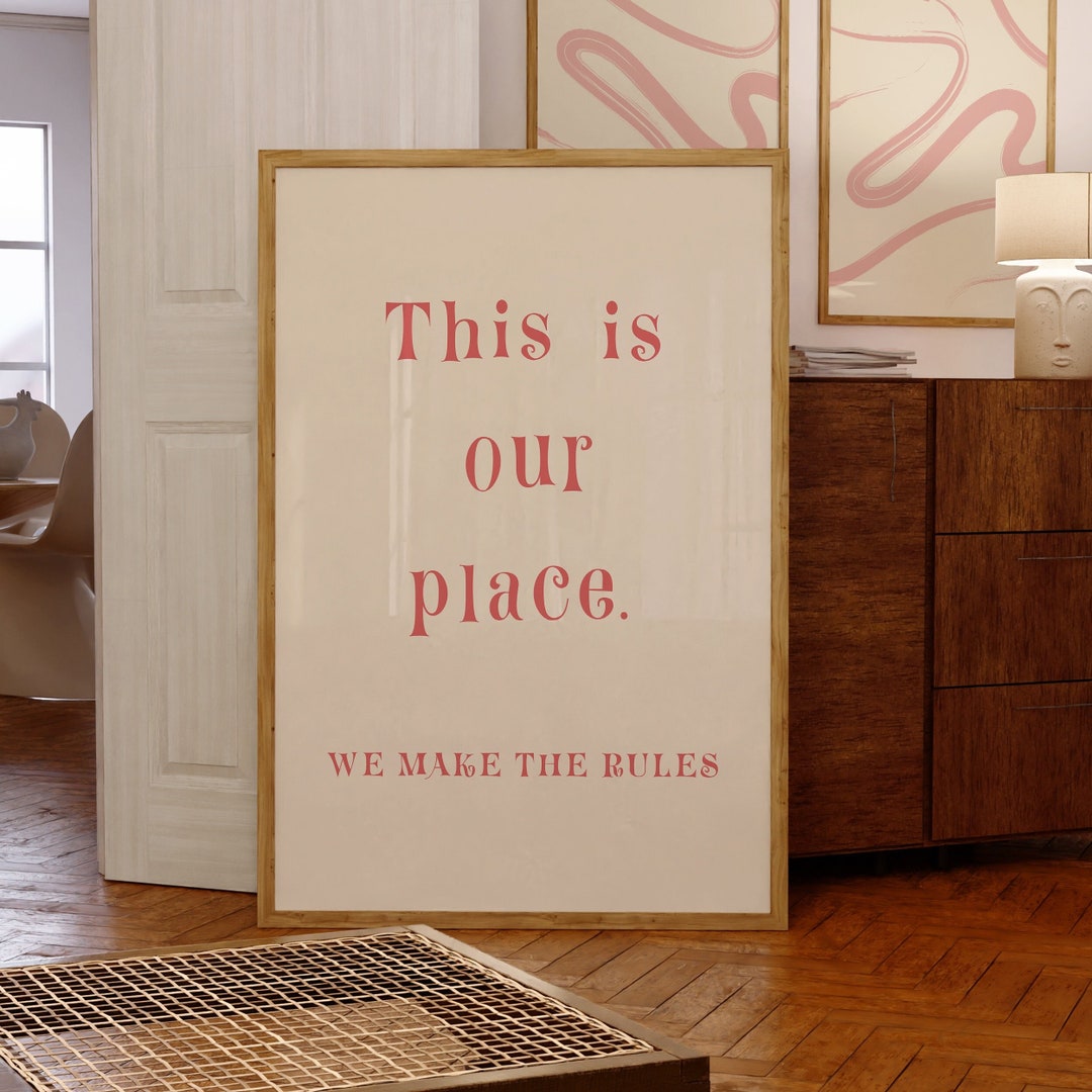 This is Our Place We Make the Rules Sign Print Taylor Swift - Etsy
