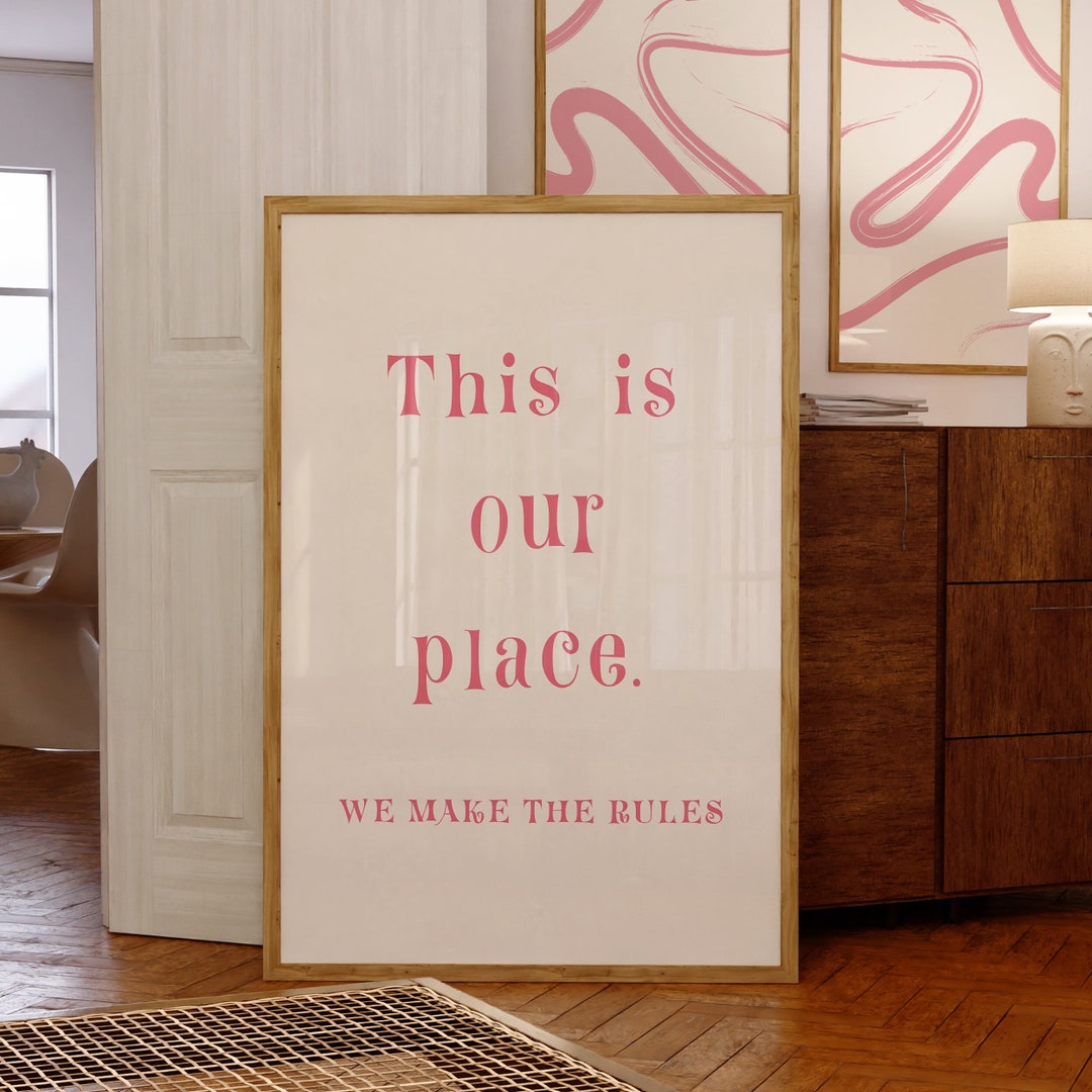 This is Our Place We Make the Rules Sign Print, Taylor Swift Lover ...