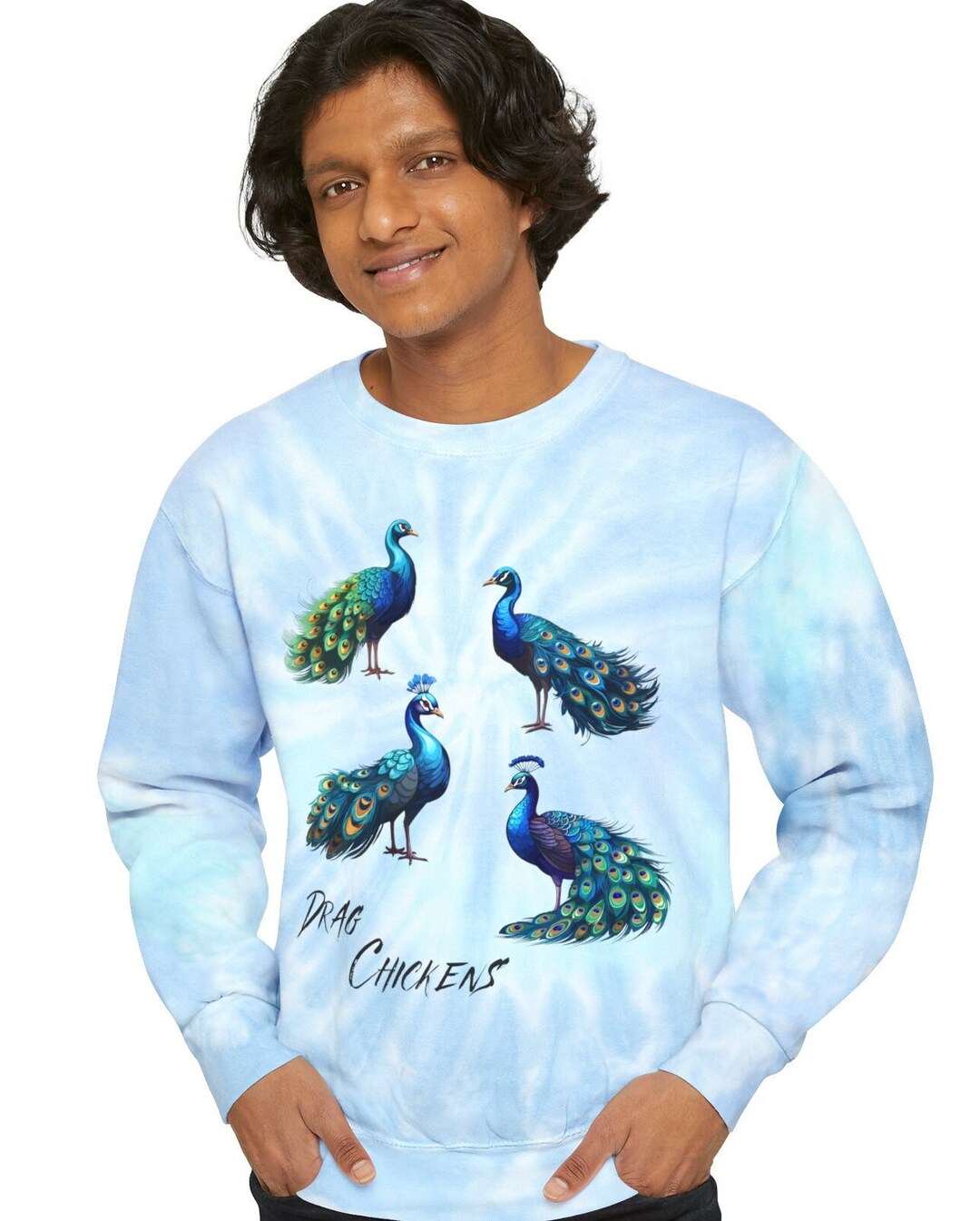 Drag Chicken Tie Dye Sweatshirt, Peacock Design, Fun Gift, Regulate ...
