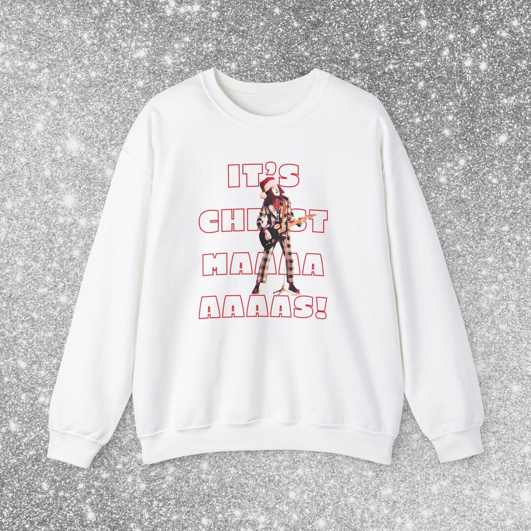 Its Christmas Slade Sweatshirt - Merry Xmas Everybody, Funny Christmas ...