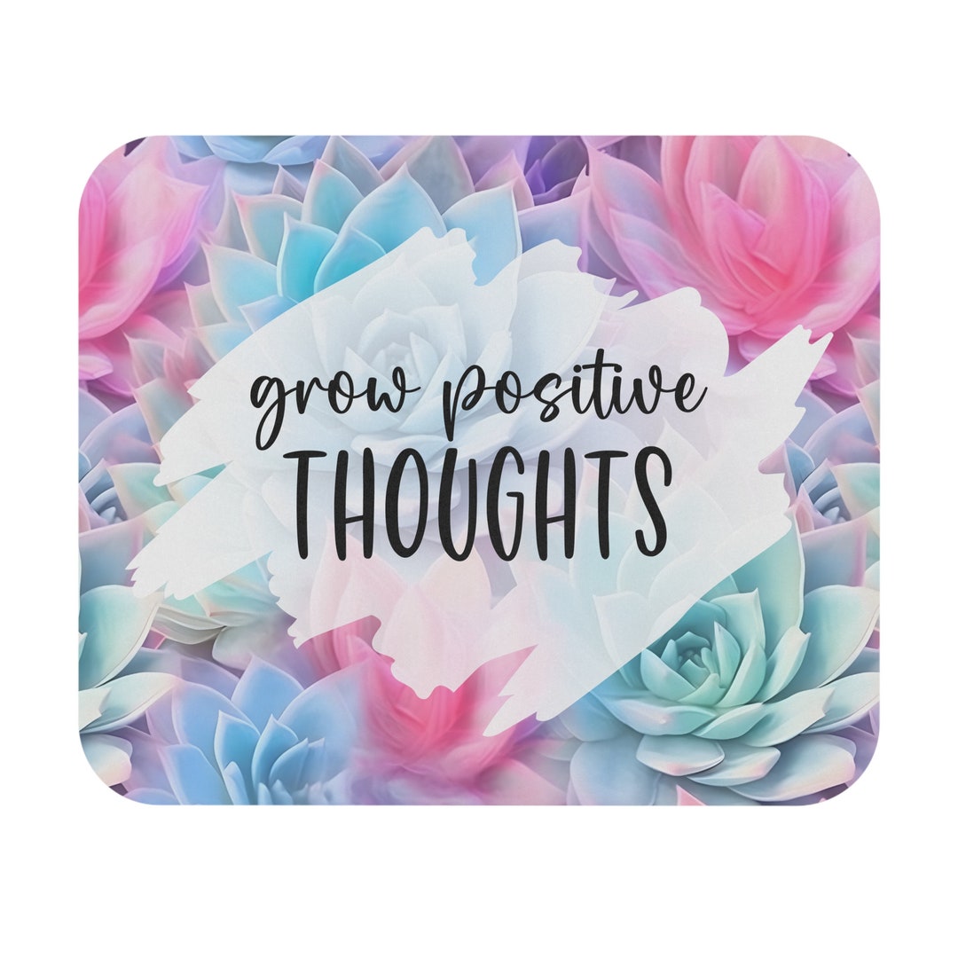 Positivity Bloom Desk Mat: Grow Positive Thoughts Succulent Mouse Pad ...