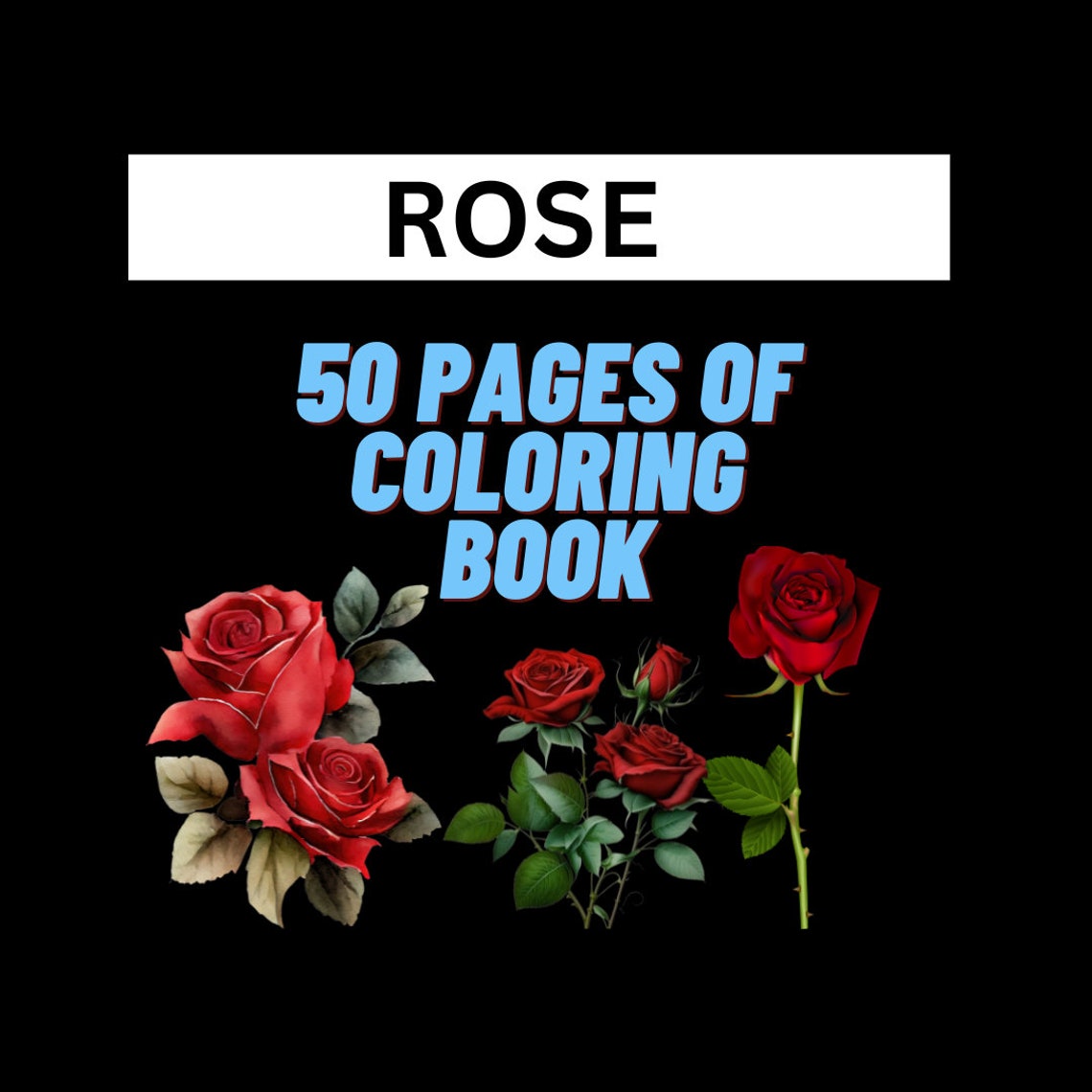 50 Rose Flower Coloring Pages| for Kids and Adult Coloring Pages| Cute ...