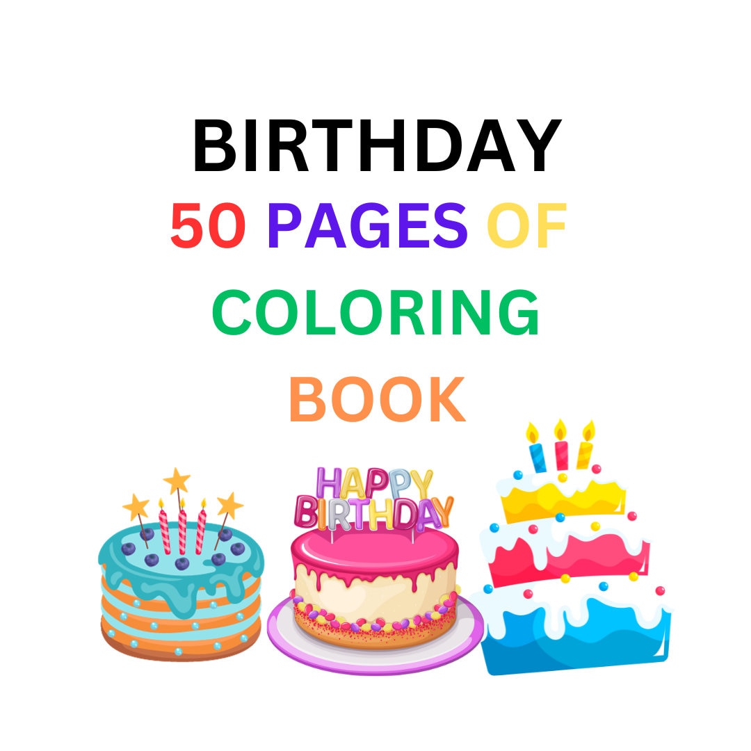 Happy Birthday Coloring Pages| Printable Party Fun for Kids and Adults ...