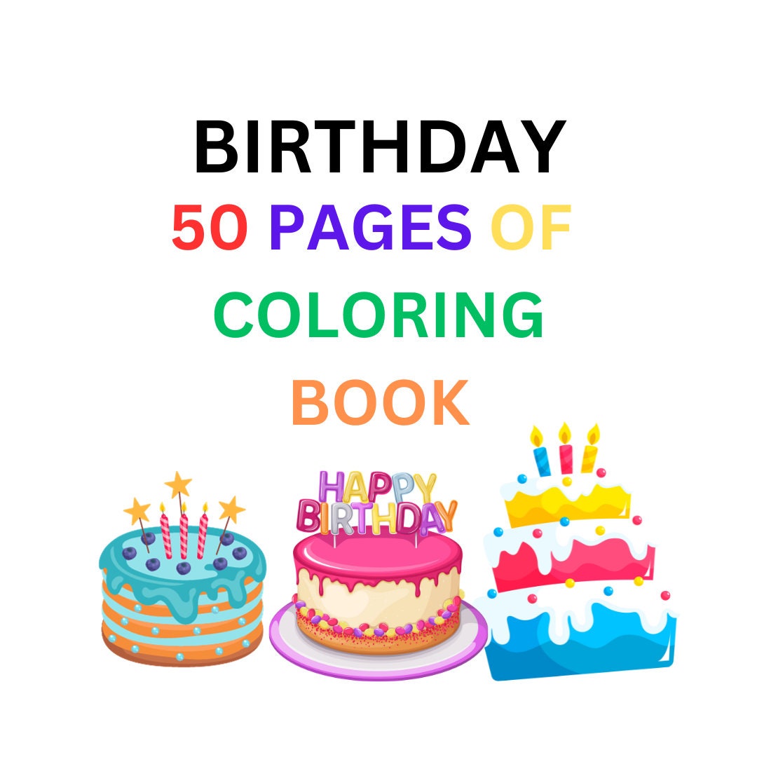 Happy Birthday Coloring Pages Printable Party Fun for Kids and Adults ...