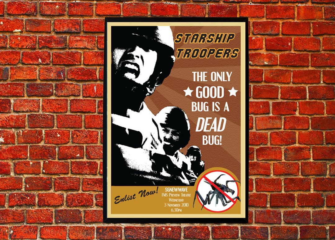 Starship Troopers the Only Good Bug is A Dead Bug Propaganda Home Decor ...
