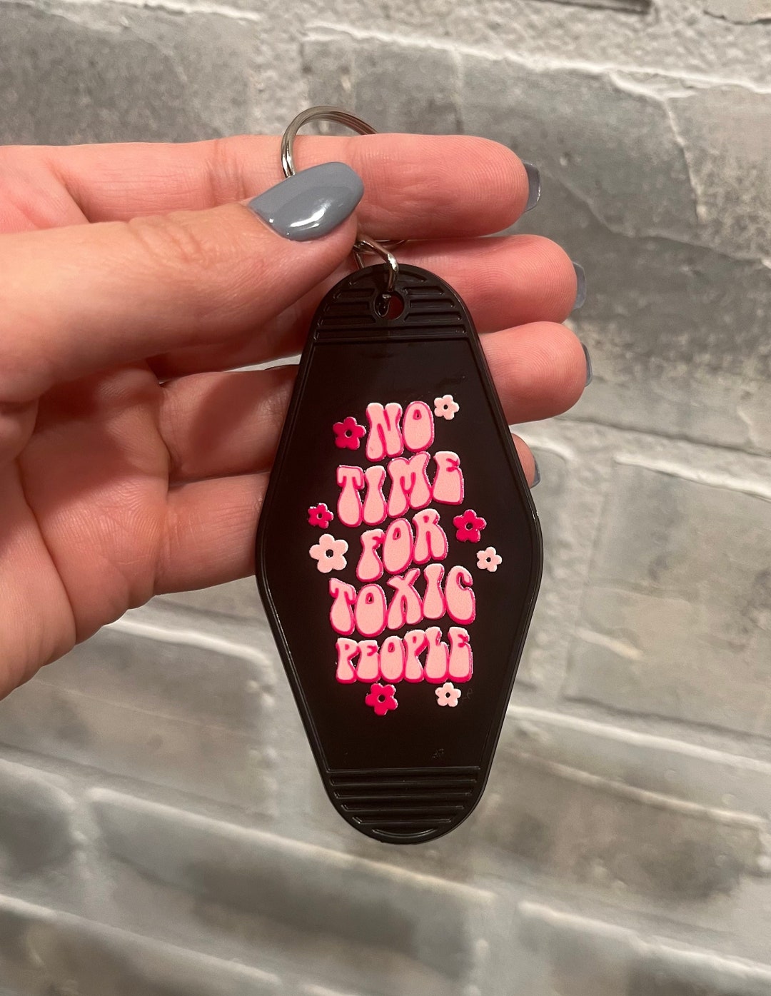 No Time for Toxic People, Motel Keychain, Accessory, Cute Gift Ideas - Etsy