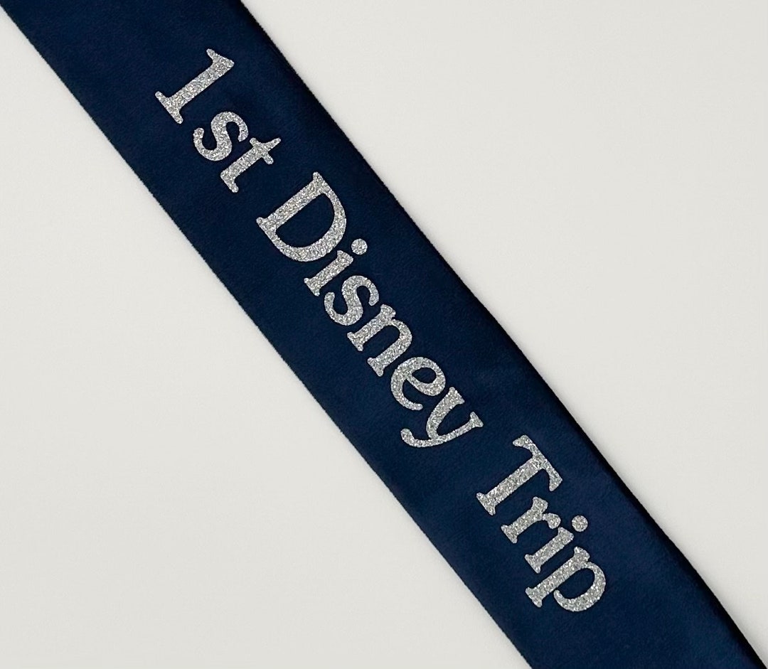 Disney Sash, Custom Sash, Princess Sash, 1st Disney Trip, Disney ...