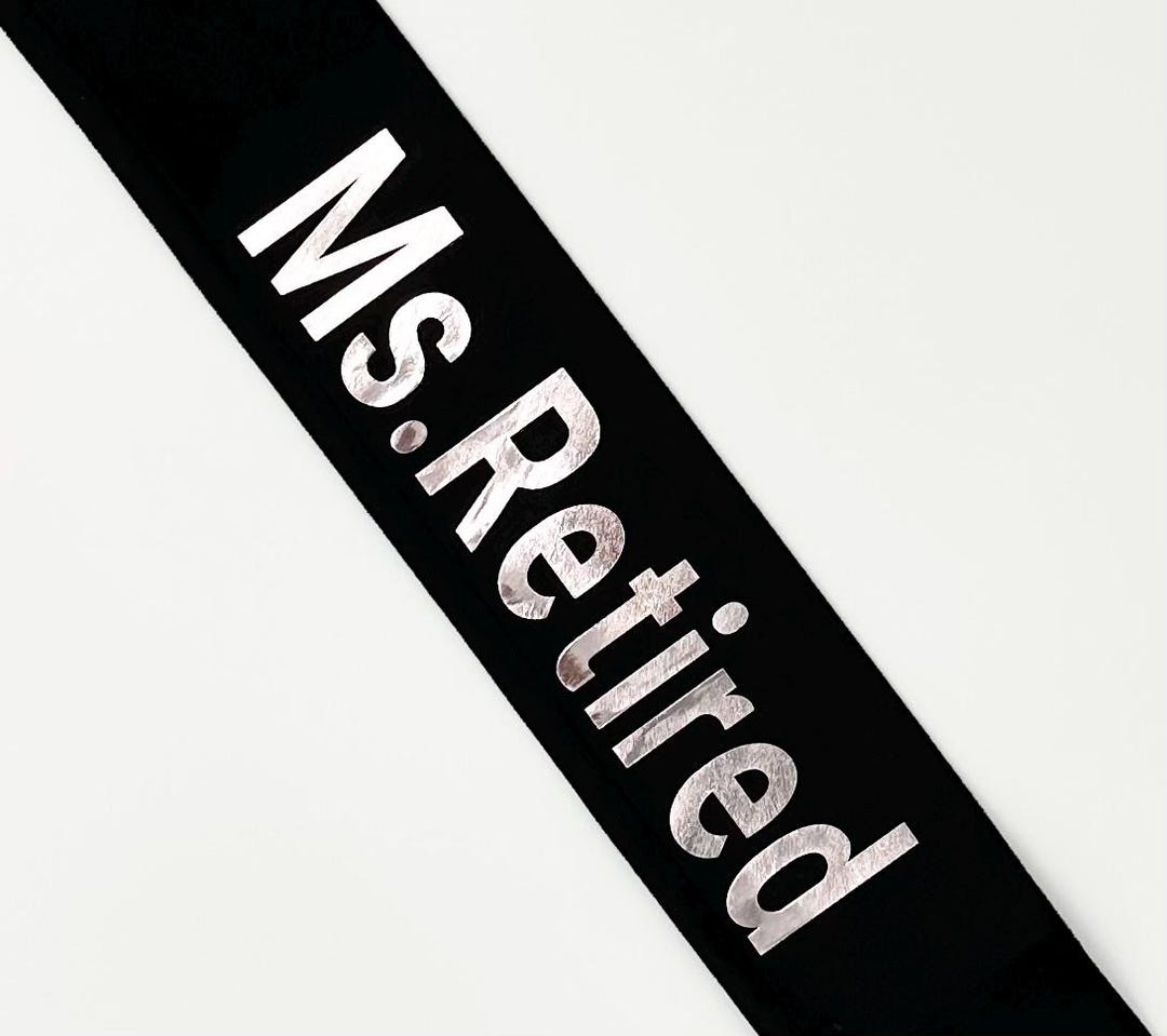 Ms. Retired Sash, Custom Retirement Sash, Personalized Sash, Retirement ...