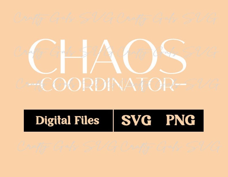 Chaos Coordinator SVG, Chaos PNG, Wedding Coordinator Design, Mom Chaos ...